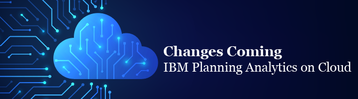 QueBIT Blog: Preparing for the Future: Changes Coming to IBM Planning ...